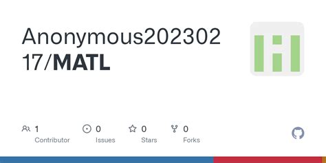 Github Anonymous20230217 Matl