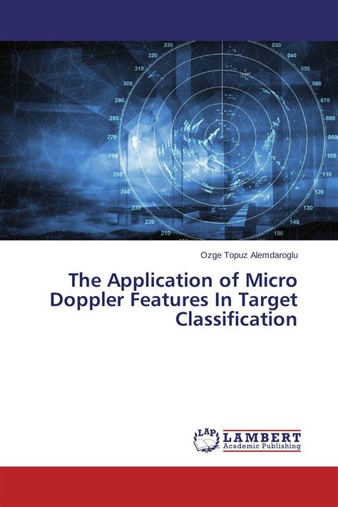 the application of micro doppler features in target classification
