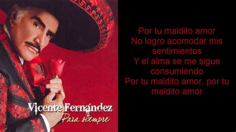 Por Tu Maldito Amor Vicente Fernandez Letra Youtube