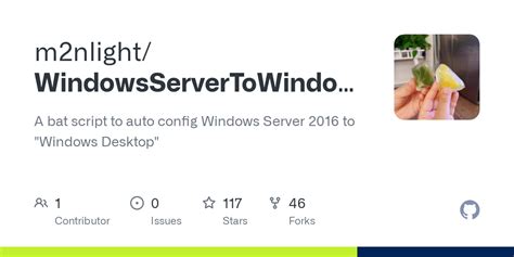 GitHub M2nlight WindowsServerToWindowsDesktop A Bat Script To Auto Config Windows Server 2016