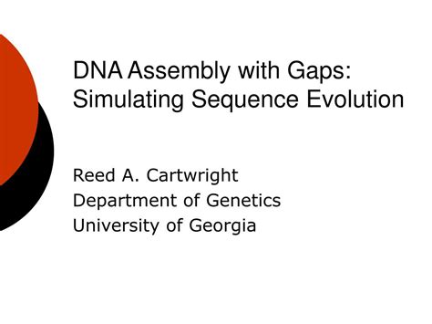 Ppt Dna Assembly With Gaps Simulating Sequence Evolution Powerpoint