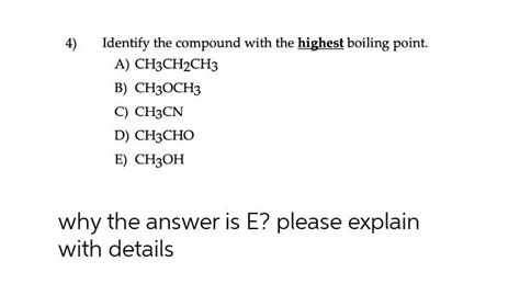 [Solved] Identify the compound with the highest bo | SolutionInn