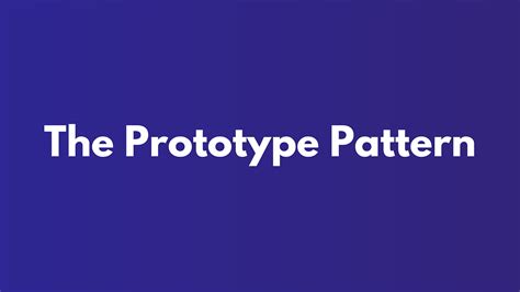 The Prototype Pattern In This Article By Dmytro Chumakov Medium