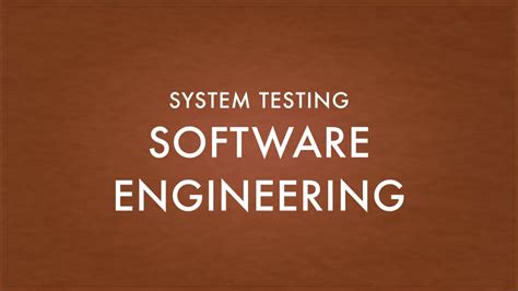 Lecture 515 System Testing Software Testing Youtube