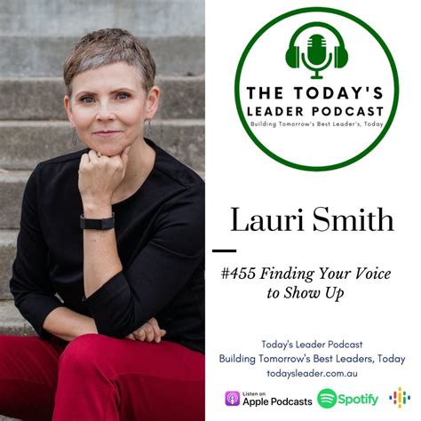 455 Lauri Smith Finding Your Voice To Show Up
