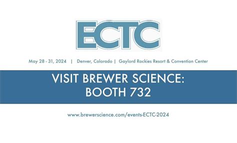 Ectc Visit Brewer Science At Booth 732 Brewer Science