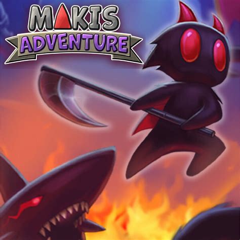 Makis Adventure Ign
