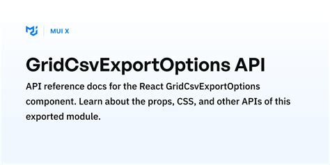 Gridcsvexportoptions Api Mui X