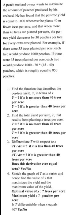 Solved A Peach Orchard Owner Wants To Maximize The Amount Of