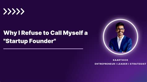 Why I Refuse To Call Myself A Startup Founder