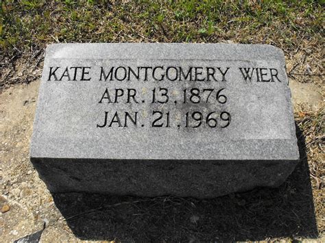 Catherine Kate” Montgomery Wier 1876 1969 Mémorial Find A Grave