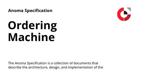 Ordering Machine Anoma Specification Ordering Machine Anoma Specification
