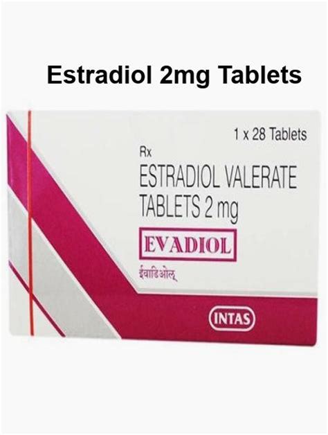 Estradiol Pills 2mg Estradiol 2mg Tablets ‒ Nephewdk