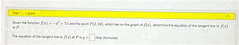 Solved Part 1 1 ﻿pointgiven The Function Fx X27x ﻿and