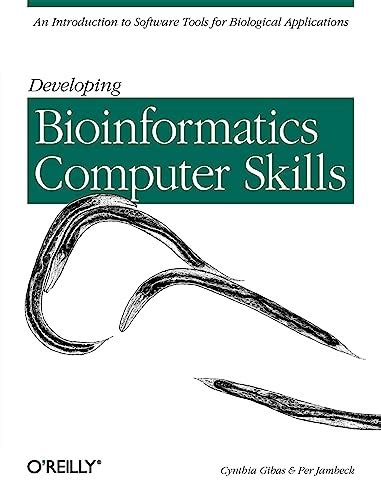 Developing Bioinformatics Computer Skills An Introduction To Software