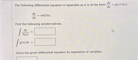 Solved The Following Differential Equation Is Separable As