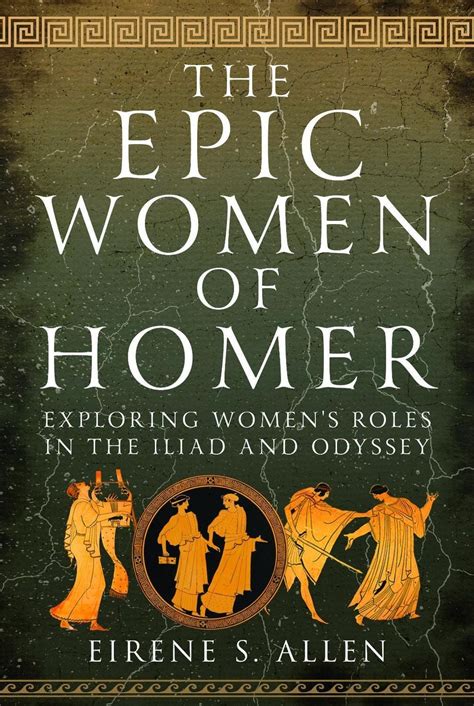 The Epic Women Of Homer By Eirene S Allen Hardcover 9781399058636