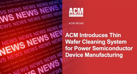 Acm Research Inc On Linkedin Semiconductor