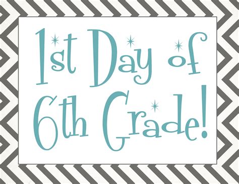 First Day Of 6th Grade Sign Printable Free