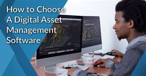 How To Choose A Digital Asset Management DAM Software