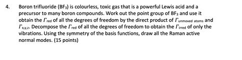 Solved Boron Trifluoride Bf3 Is Colourless Toxic Gas That