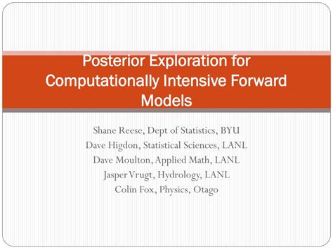 Ppt Posterior Exploration For Computationally Intensive Forward Models Powerpoint Presentation