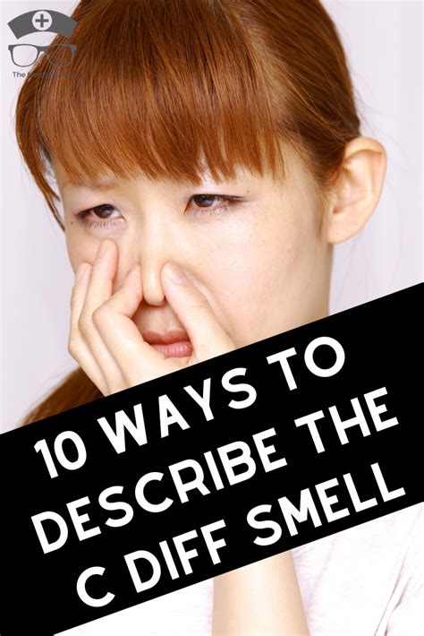 What Does C Diff Smell Like 10 Ways To Describe The C Diff Smell Artofit