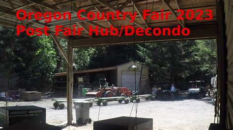 Oregon Country Fair 2023 Post Fair Hub Decondo Youtube