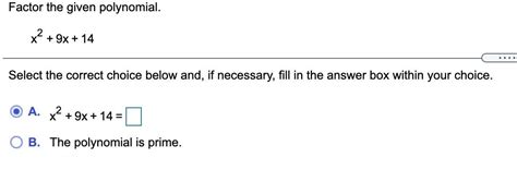 Solved Factor The Given Polynomial X 9x 14 Select