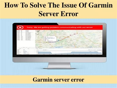 PPT How To Solve The Issue Of Garmin Server Error PowerPoint Presentation ID