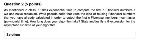 Solved Question 2 5 Points As Mentioned In Class It Takes