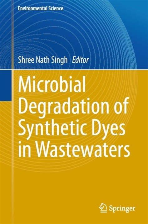 Microbial Degradation Of Synthetic Dyes In Wastewaters Pdf By Shree