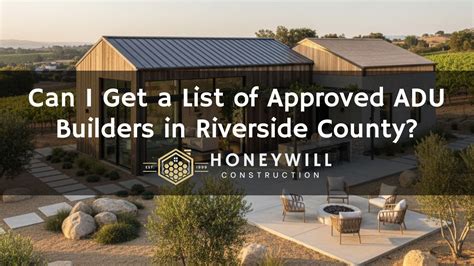 Can I Get A List Of Approved Adu Builders In Riverside County