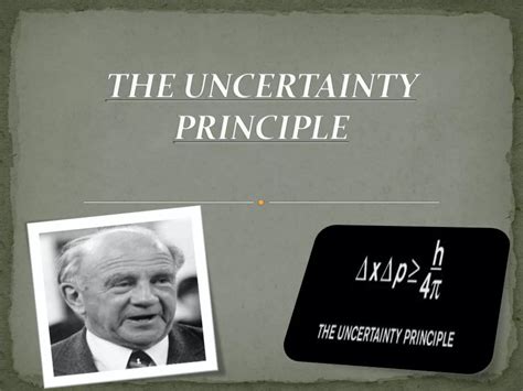 The Uncertainty Principle Pptx