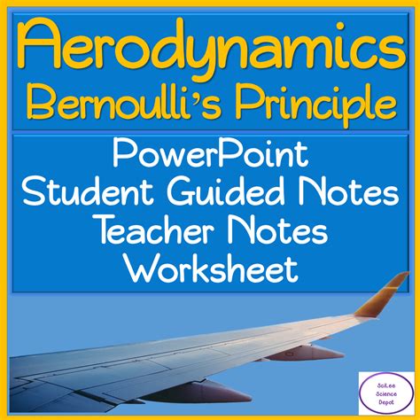 Aerodynamics Bernoullis Principle Powerpoint Guided Notes And