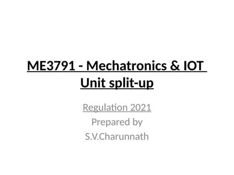 Mechatronics And Iot Unit Split Up Slidesharepptx
