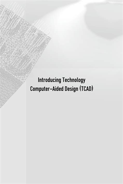 SOLUTION Introducing Technology Computer Aided Design Tcad Fundamentals Simulations And