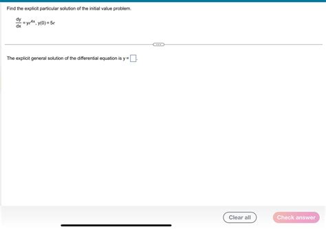Solved Find The Explicit Particular Solution Of The Initial