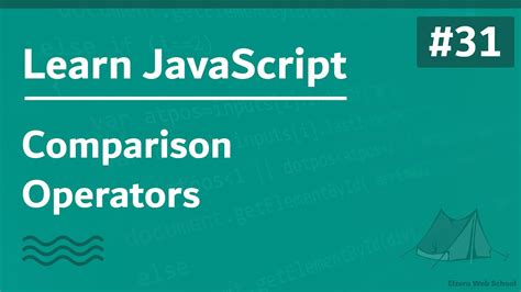 Learn Javascript In Arabic 2021 031 Comparison Operators Youtube