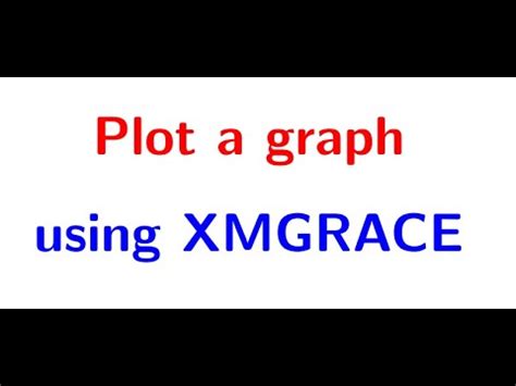 How To Plot Graph In Xmgrace YouTube