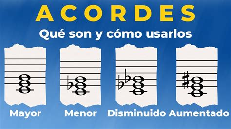 Qué Es Un Acorde Tipos De Acordes Y Cómo Usarlos Youtube