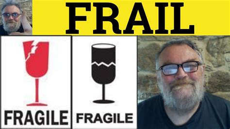 🔵 Frail Meaning Frailty Examples Frail Defined Frailty Explanation British Pronunciation