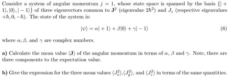 Solved Consider A System Of Angular Momentum J Whose Chegg