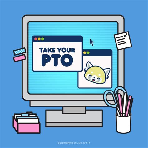 Take Your Pto Aggretsuko Sanrio 25 Years Old Monday Motivation