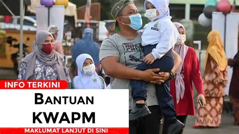 Bantuan Kwapm 2026 Cara Semak Dan Permohonan