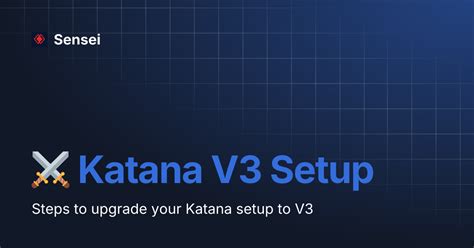 ⚔️ Katana V3 Setup Sensei