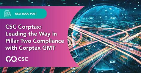 Csc Corptax On Linkedin As Pillar Two Reshapes International Tax