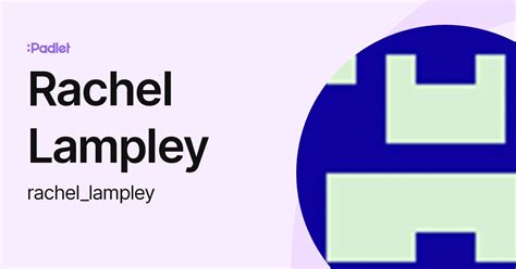 Rachel Lampley Rachel Lampley Profile Padlet