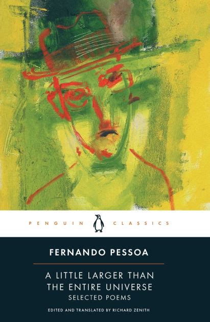 A Little Larger Than The Entire Universe Selected Poems By Fernando