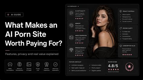 What Makes An Ai Porn Site Worth Paying For Features Privacy And Value